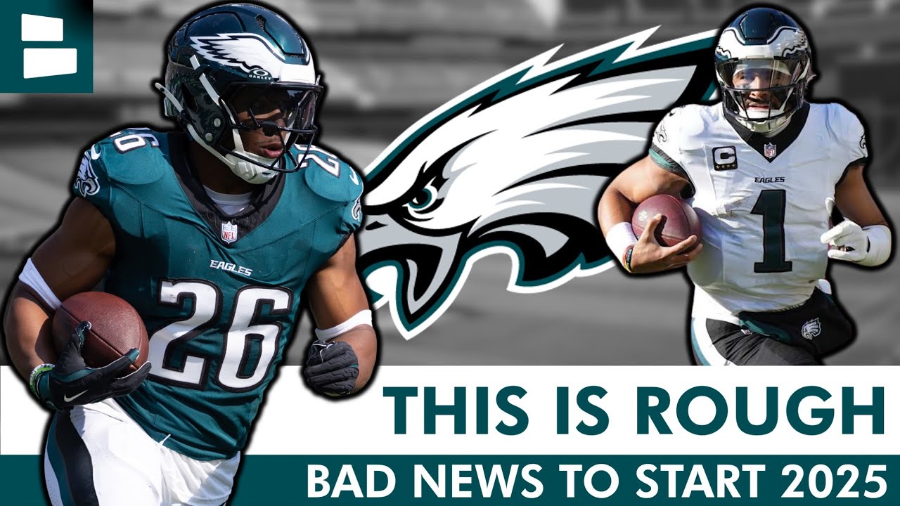 Philadelphia Eagles Got Some BAD NEWS To Start 2025… - YouTube