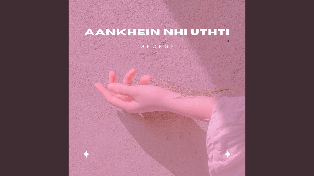 Aankhein Nhi Uthti - YouTube