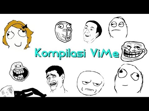 KOMPILASI VIDEO MEME  VIME TERLUCU KE-4