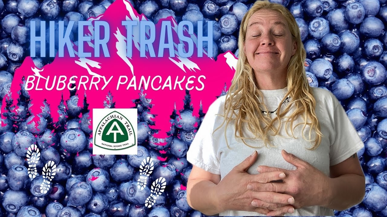 HIKER TRASH BLUEBERRY PANCAKES Easy Backpacking Meals | Ultralight ...