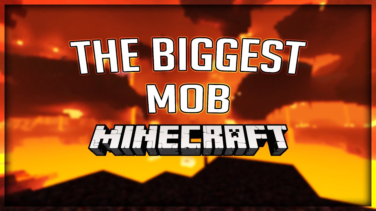 what's the biggest mob in minecraft - YouTube