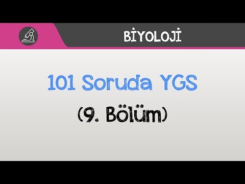 101 Soruda YGS Biyoloji - (9. Bölüm)