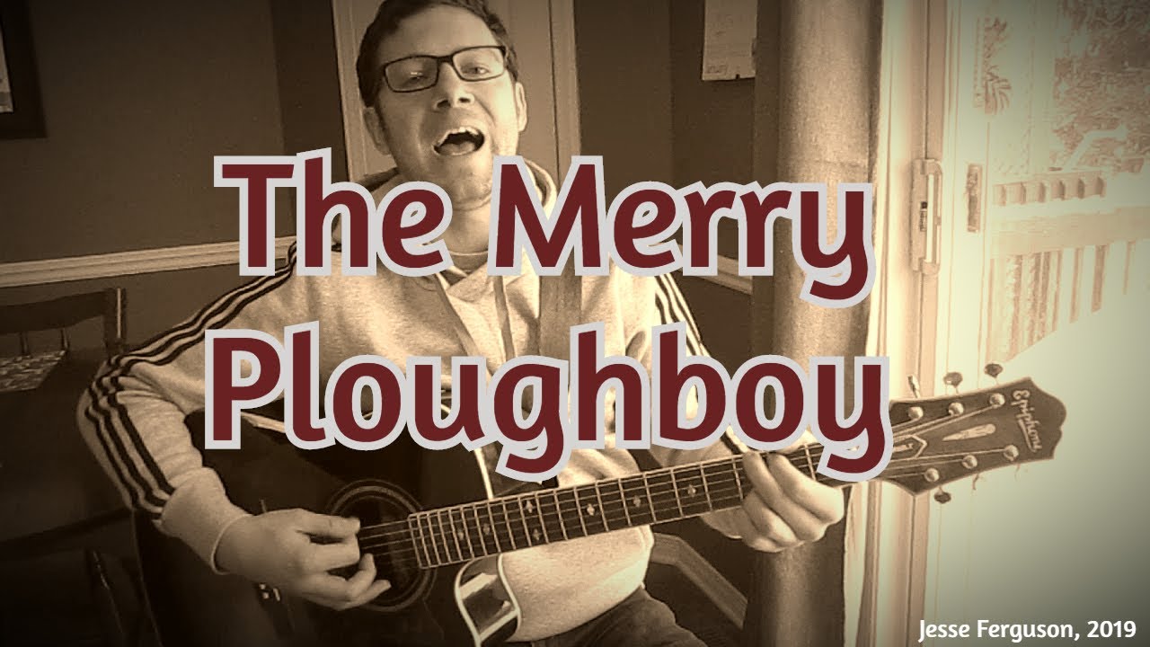 The Merry Ploughboy - YouTube