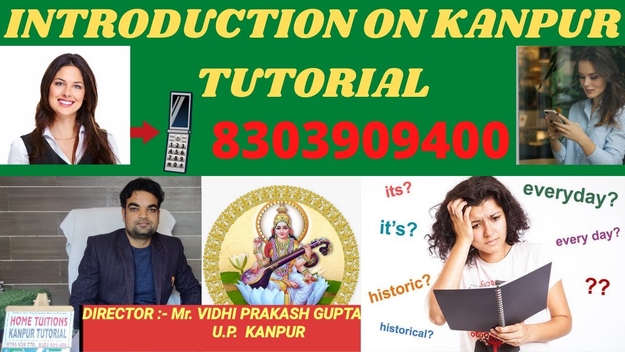 INTRODUCTION ON KANPUR TUTORIAL | DIRECTOR - Mr. Vidhi Prakash Gupta | 📲 83039 09400 | UTTAR ...