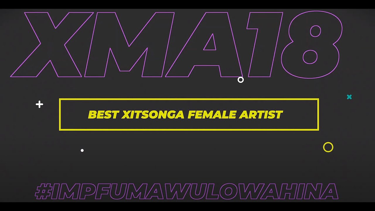 XMA18 Best Xitsonga Female Artist - YouTube