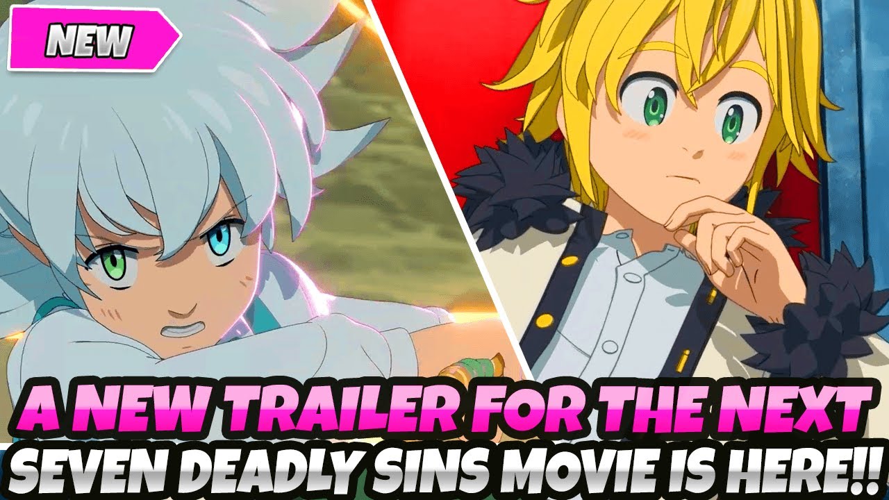 NEW TRAILER FOR THE NEXT 7DS MOVIE BUT IT'S GRAND CROSS STYLE ...