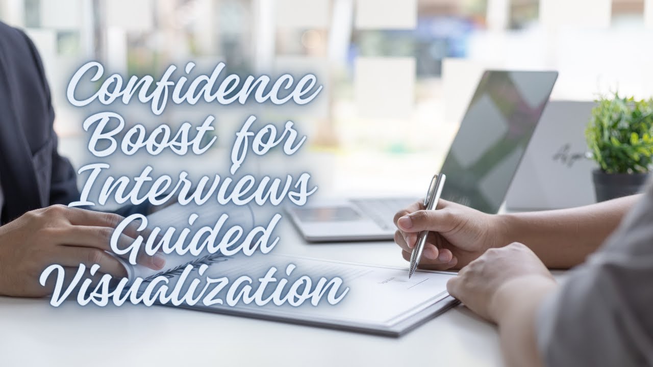 🔷Mastering Job Interviews🔷A Guided Visualization for Confidence - YouTube