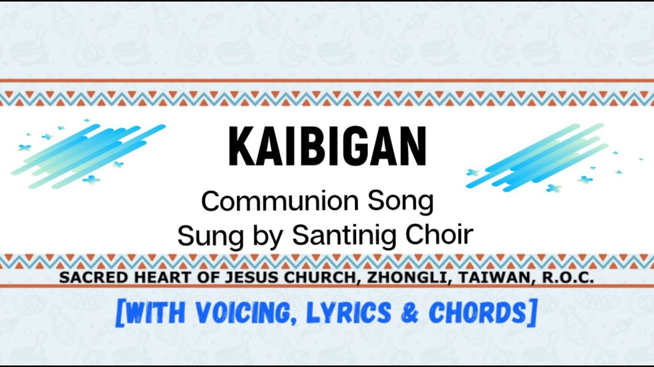 Kaibigan with voicing, lyrics and chords [Communion Song] Sung by ...