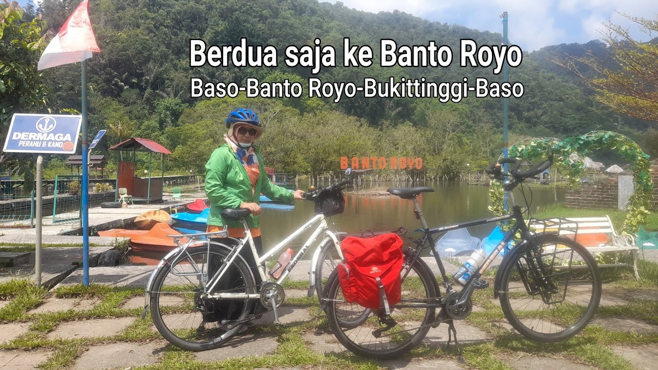 Gowes berdua saja ke Banto Rayo, 29 Agustus 2021 - YouTube