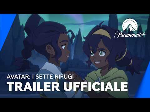 Avatar: I Sette Rifugi | Trailer Ufficiale ITA - Paramount+