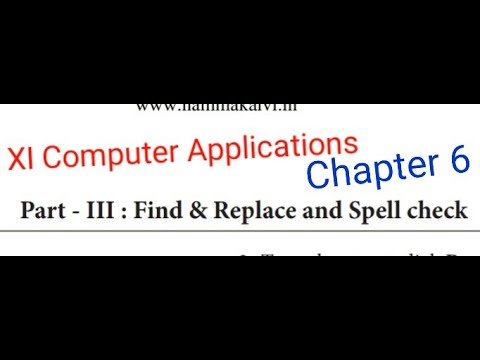Class 11 Computer Applications Chapter 6 Part III Find & Replace and Spell Check - YouTube