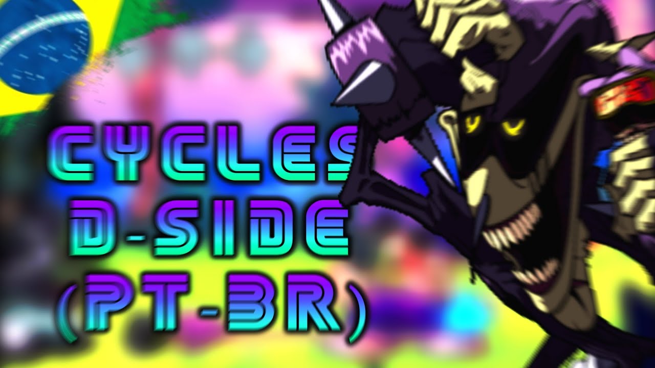 FNF D-Sides - Cycles//Se repete o ciclo (Dublado PT-BR) - YouTube