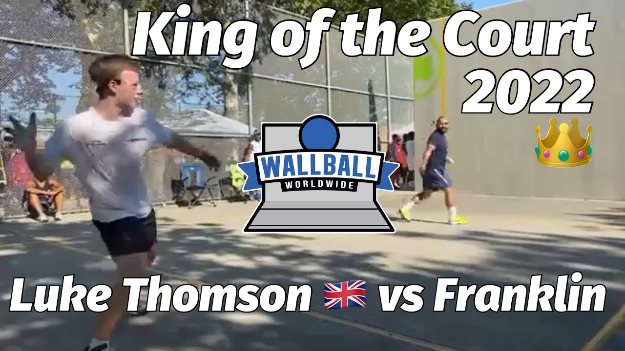 Luke Thomson UK vs Franklin - King of the Courts 2022 - YouTube