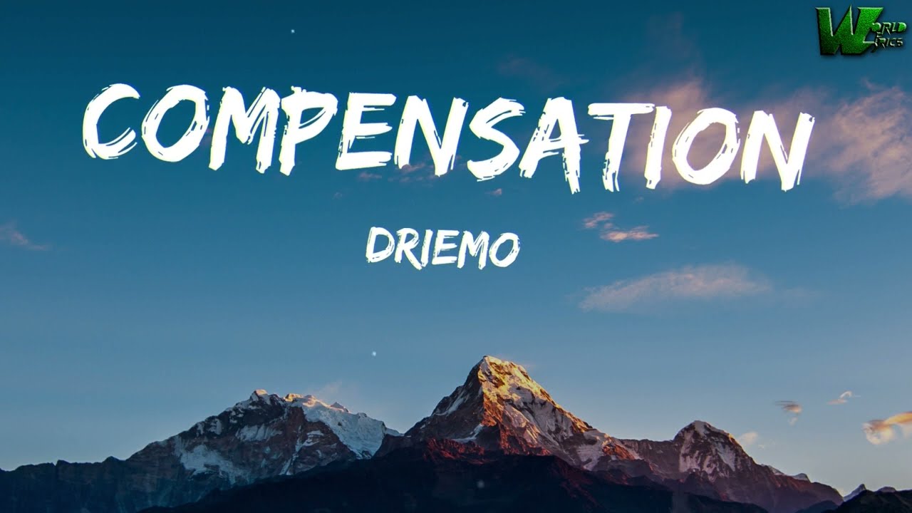 Driemo Compensation Lyrics🎶🎵💜 - YouTube