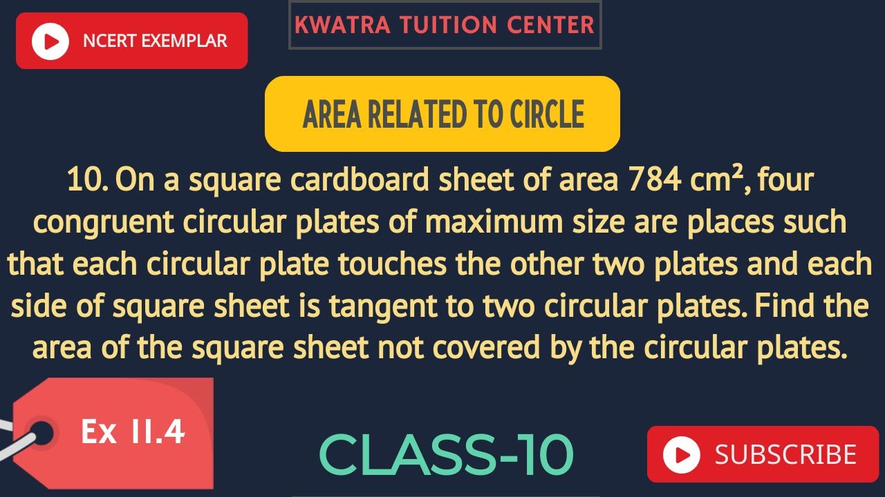 10. On a square cardboard sheet of area 784 cm2, four congruent ...