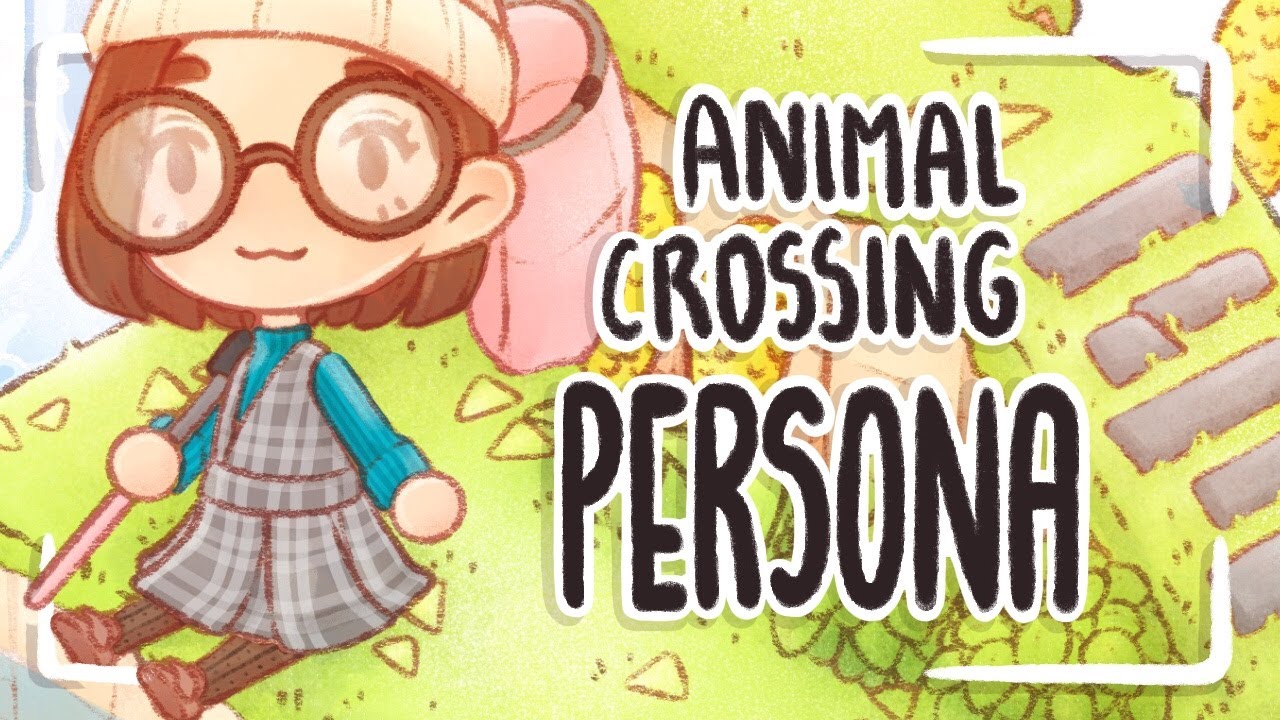 Animal Crossing New Horizons Persona - YouTube