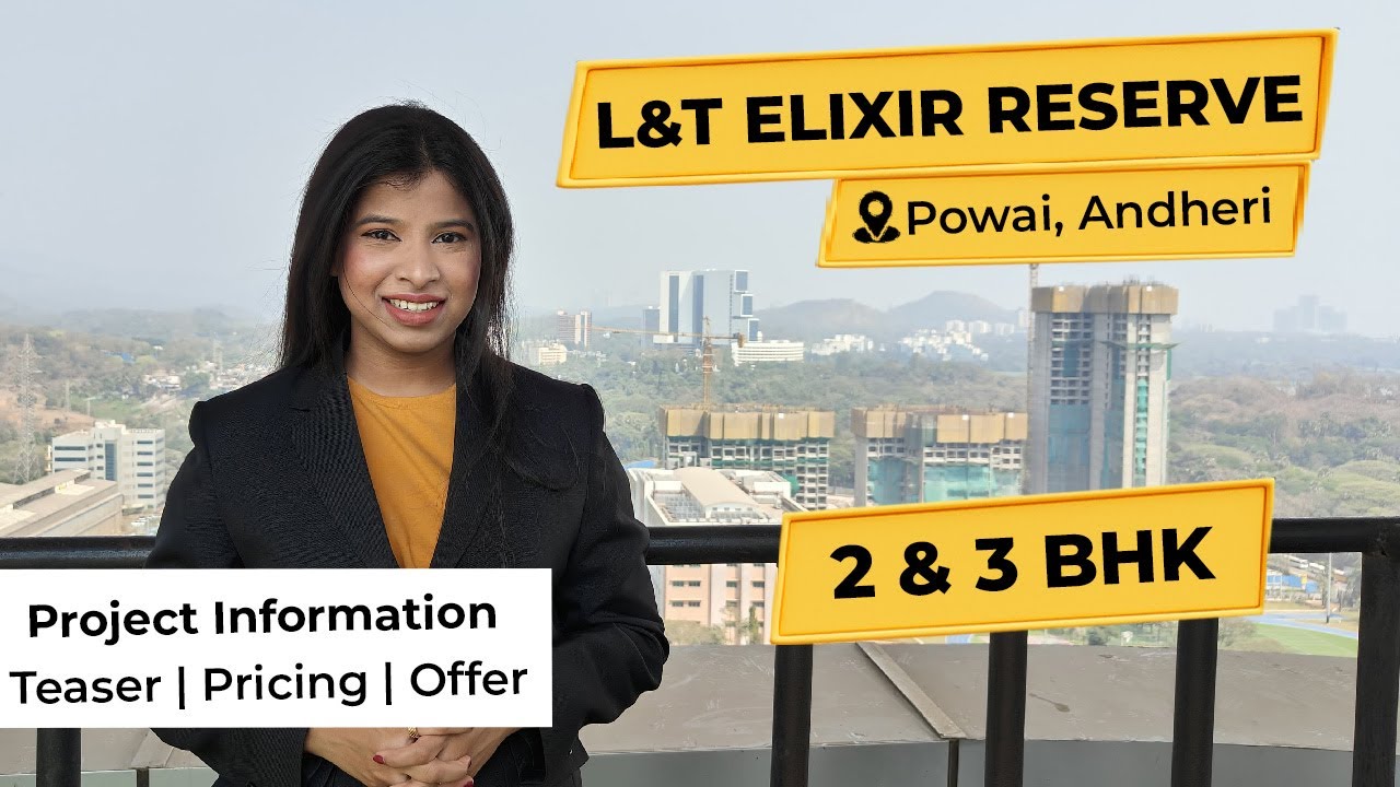 L&T Elixir Reserve Powai, Andheri | Luxury 2 & 3 BHK Apartment For Sale ...
