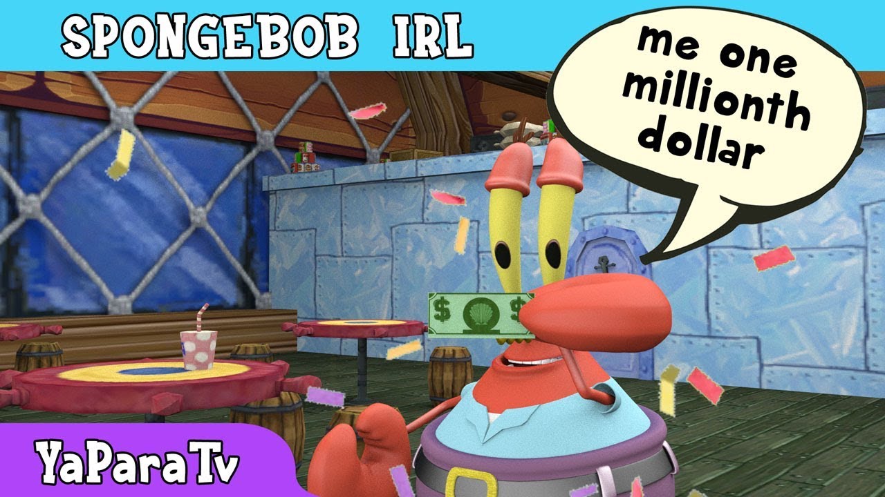 Mr. Krabs' one millionth dollar - SpongeBob in real life - Clams - YouTube