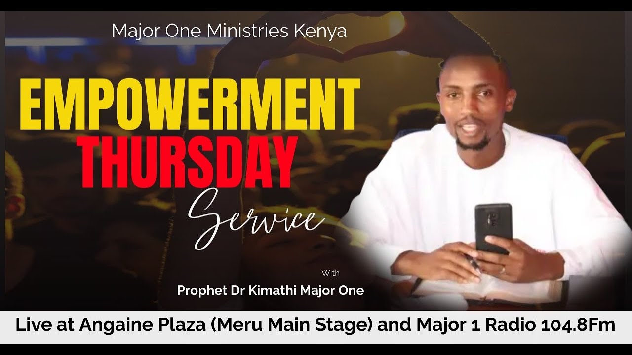 || Major One Ministries Meru, Kenya || 22/2/2024 Thursday Service - YouTube