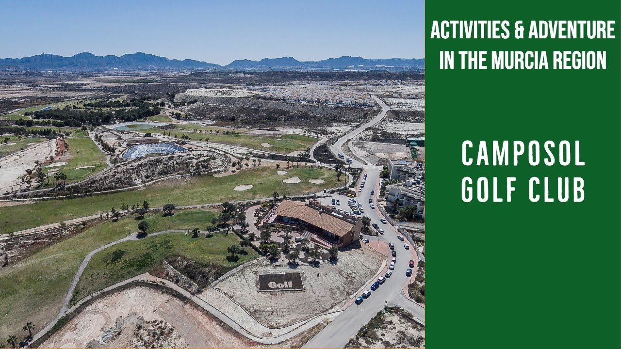 Camposol Golf Club Mazarron Spain #camposolspain #expatinmazarron - YouTube