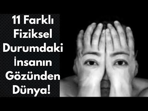11 Farklı Durumdaki İnsanın Gözünden Dünya