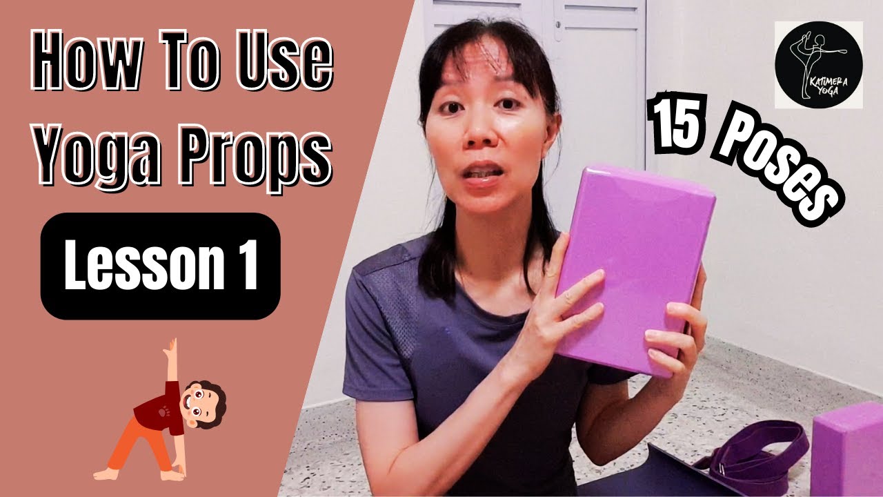 How To Use Yoga Props│Lesson 1│Standing Yoga Posture│15 Yoga Poses ...