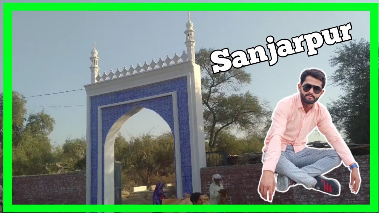 Sanjarpur vlog || mera andaz mein vlog || storie of sanjarpur | new ...