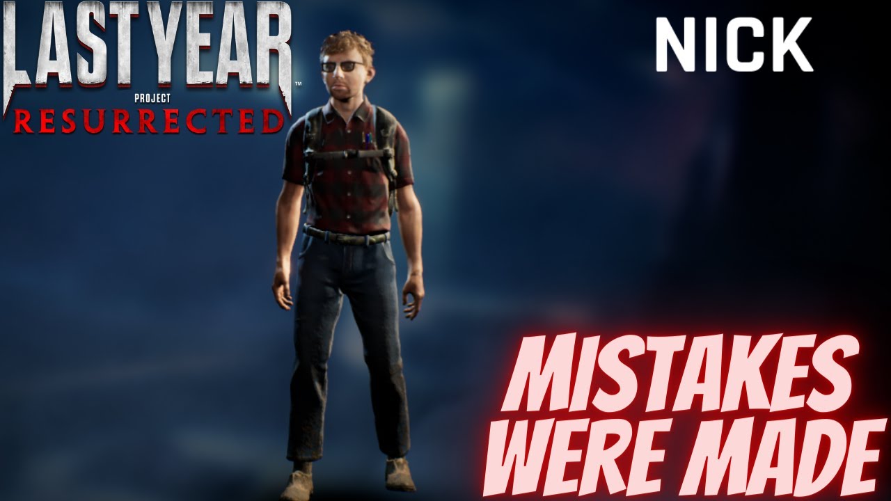Last Year Resurrected | HUGE MISTAKE! | Nick Gameplay - YouTube