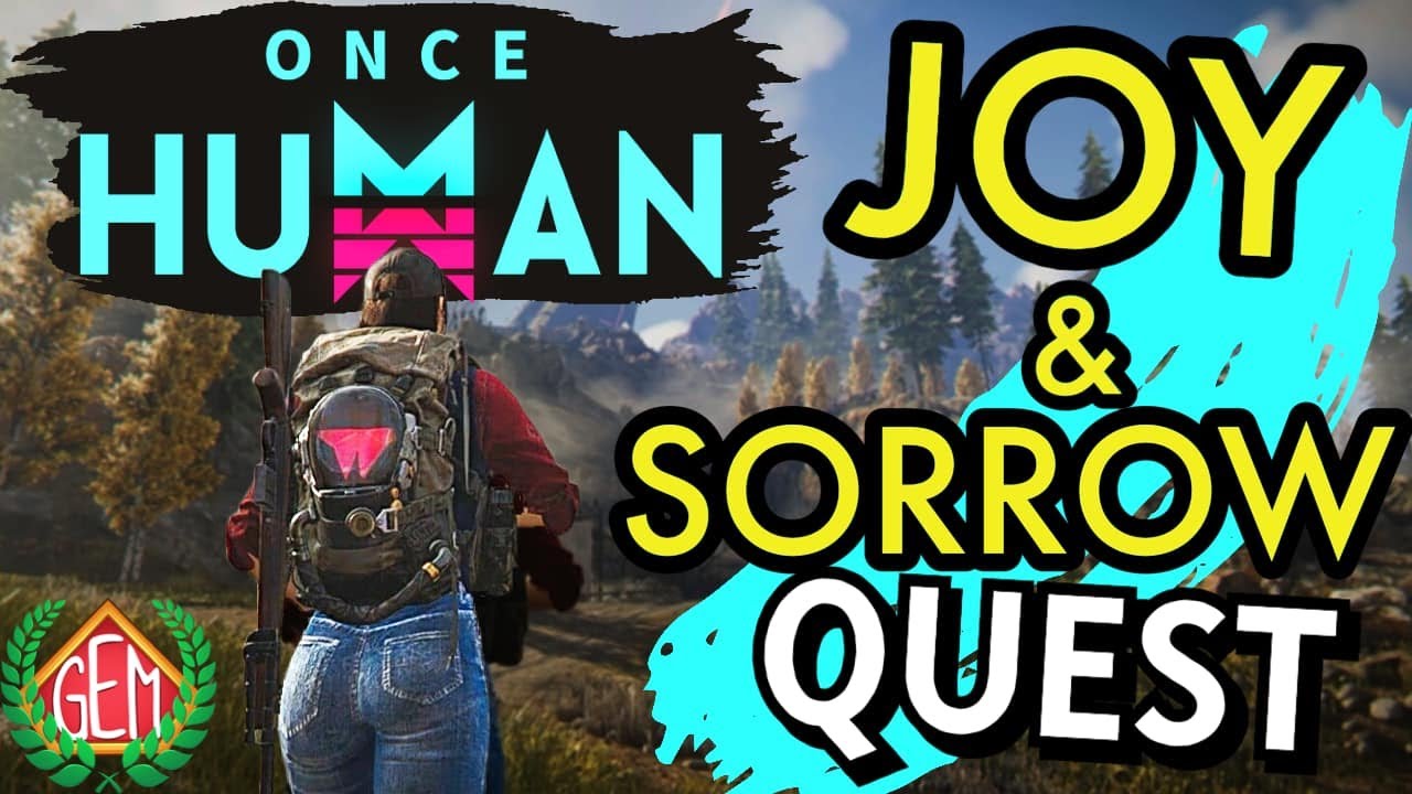 Once Human Joy and Sorrow Quest - YouTube