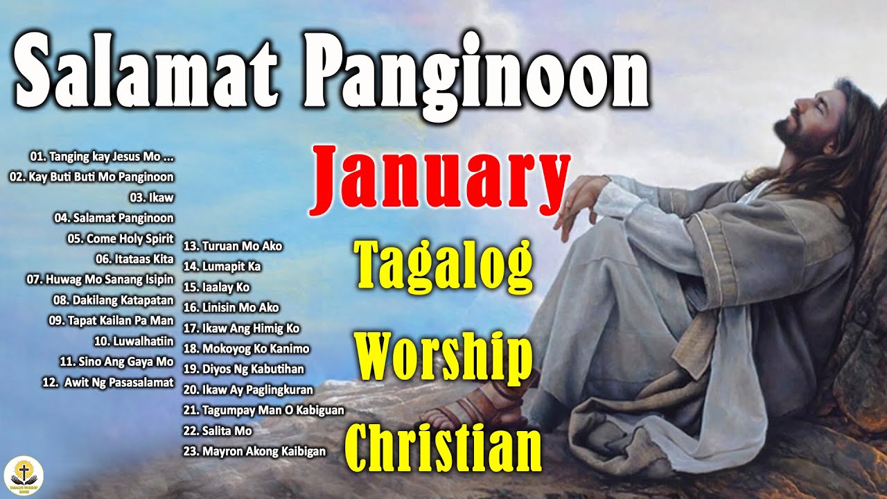 January Tagalog Worship Christian Songs Lyrics 2022 - Salamat Panginoon ...