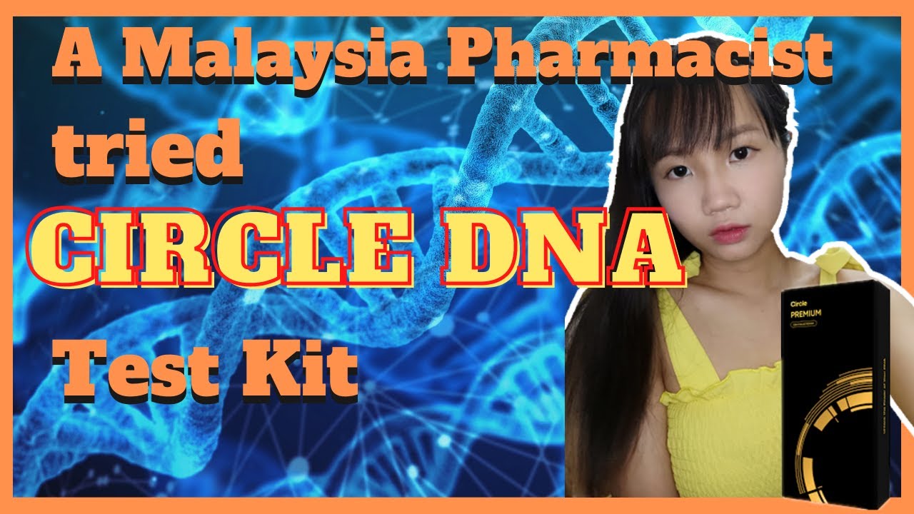 CIRCLE DNA Review (Premium Package) | CricleDNA开箱,怎么用Circle DNA?能检测对药物的 ...