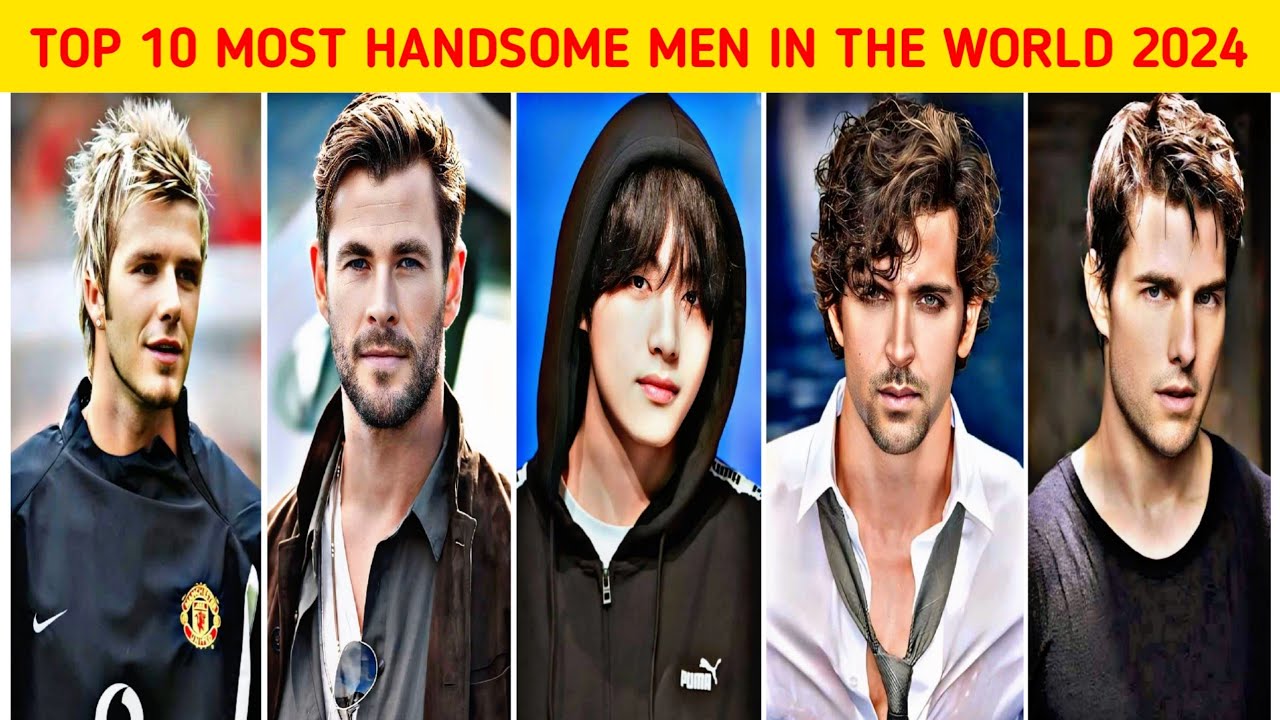 Top 10 Most Handsome Men In The World 2024 - YouTube