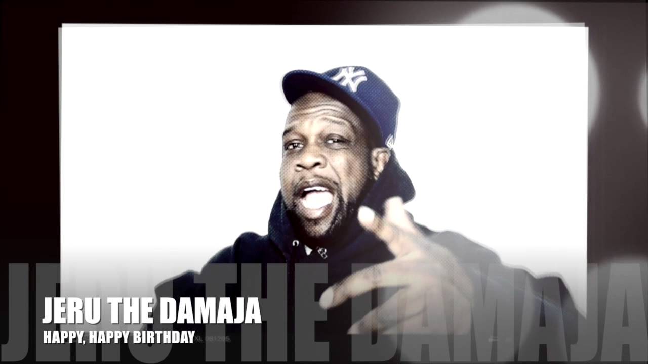 Jeru The Damaja - Happy Birthday Official - YouTube
