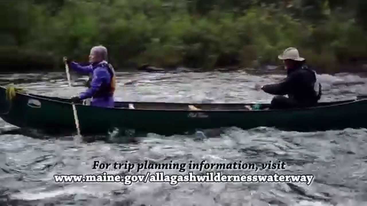 Allagash Wilderness Waterway: An Introduction, Video 1 of 9 - YouTube