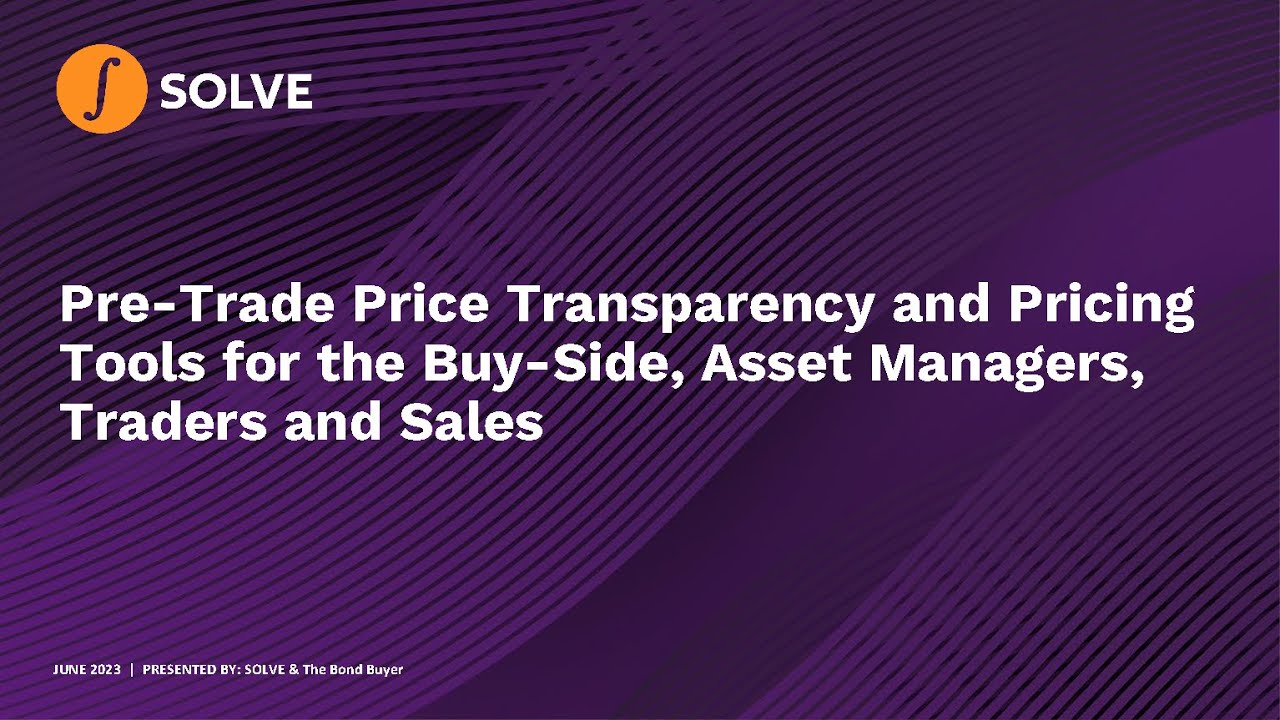 Pre-Trade Price Transparency and Pricing Tools for the Buy-Side, Asset ...