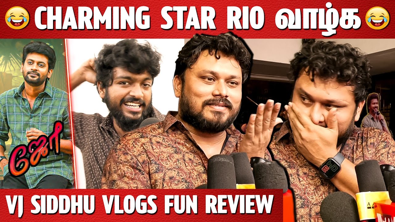 Charming Star Rio வாழ்க VJ Siddhu Vlogs Fun Review | Joe Movie Review ...