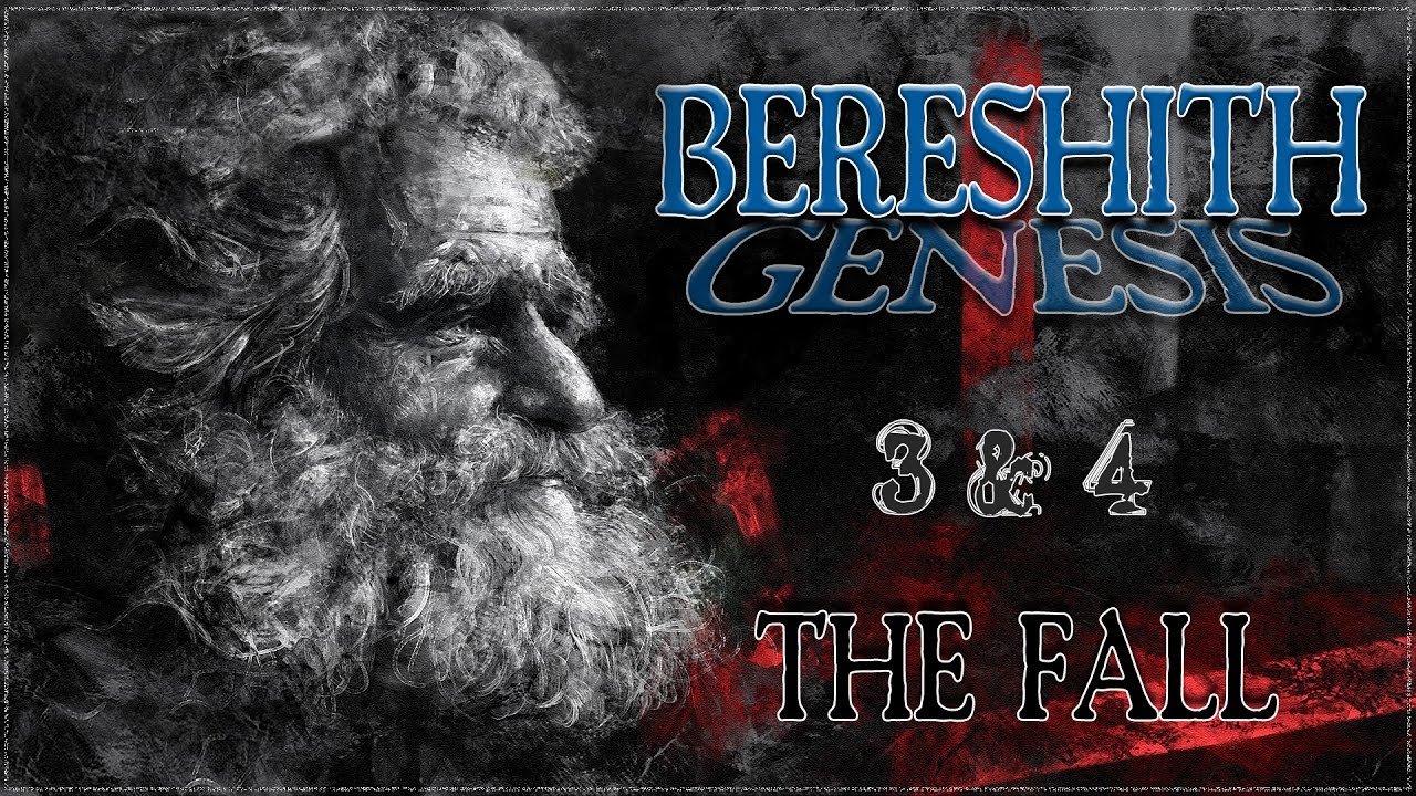Genesis 3 & 4: The Fall - YouTube