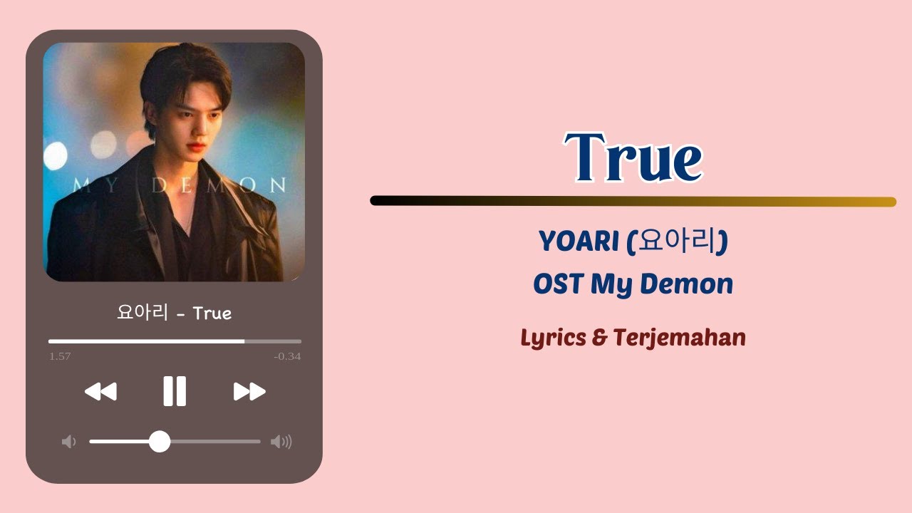 Yoari True Lyrics & Terjemahan | OST Kdrama My Demon | Soundtrack Korean Drama - YouTube