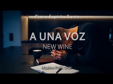 1 HORA MUSICA PARA ORAR Y MEDITAR | SIN ANUNCIOS | A UNA VOZ - NEW WINE