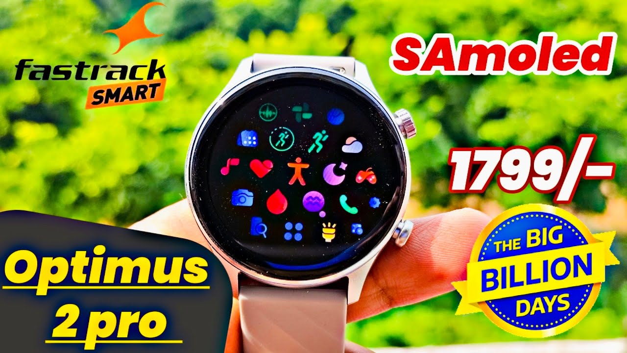 I tested Superb Clarity Amoled Display | Fastrack Optimus 2 Pro 🔥 ...