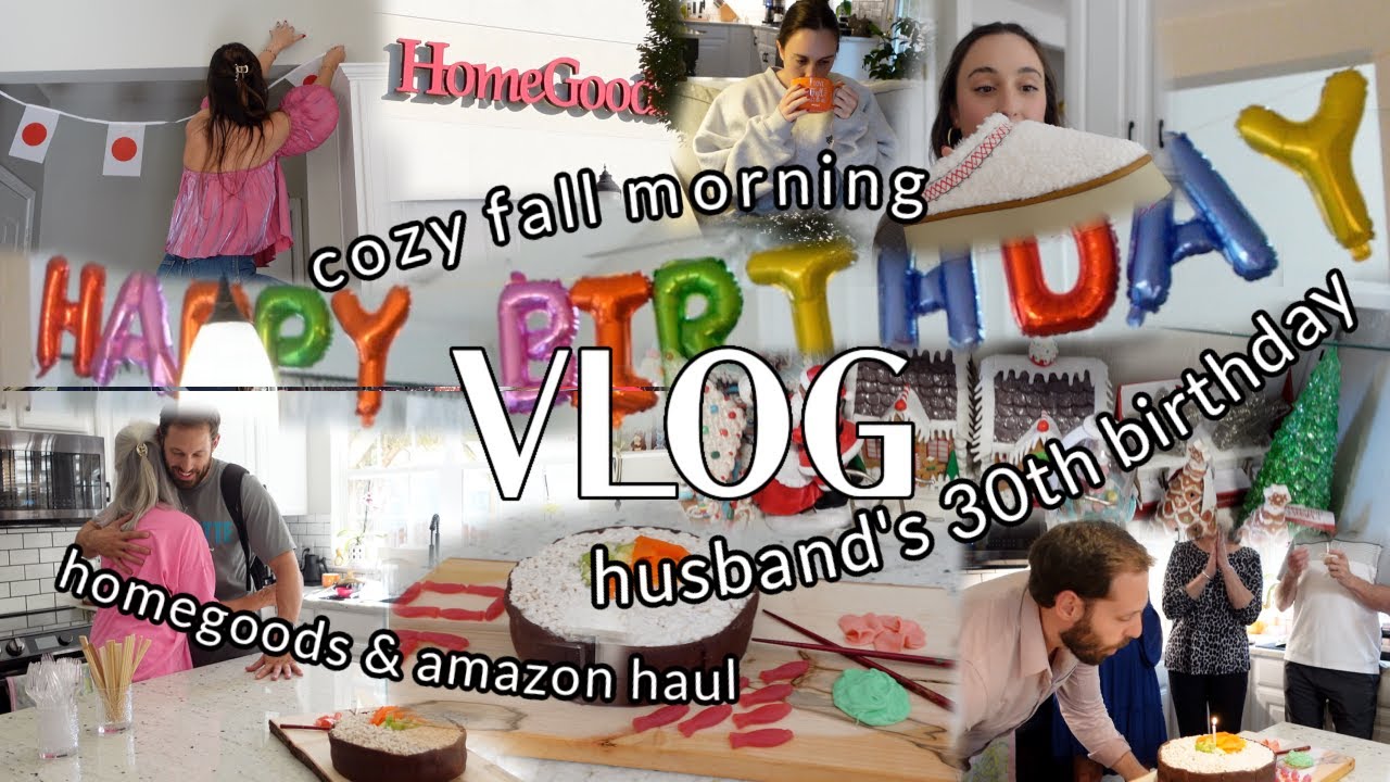 VLOG//my husband's 30th birthday surprise, cozy fall morning, Amazon ...