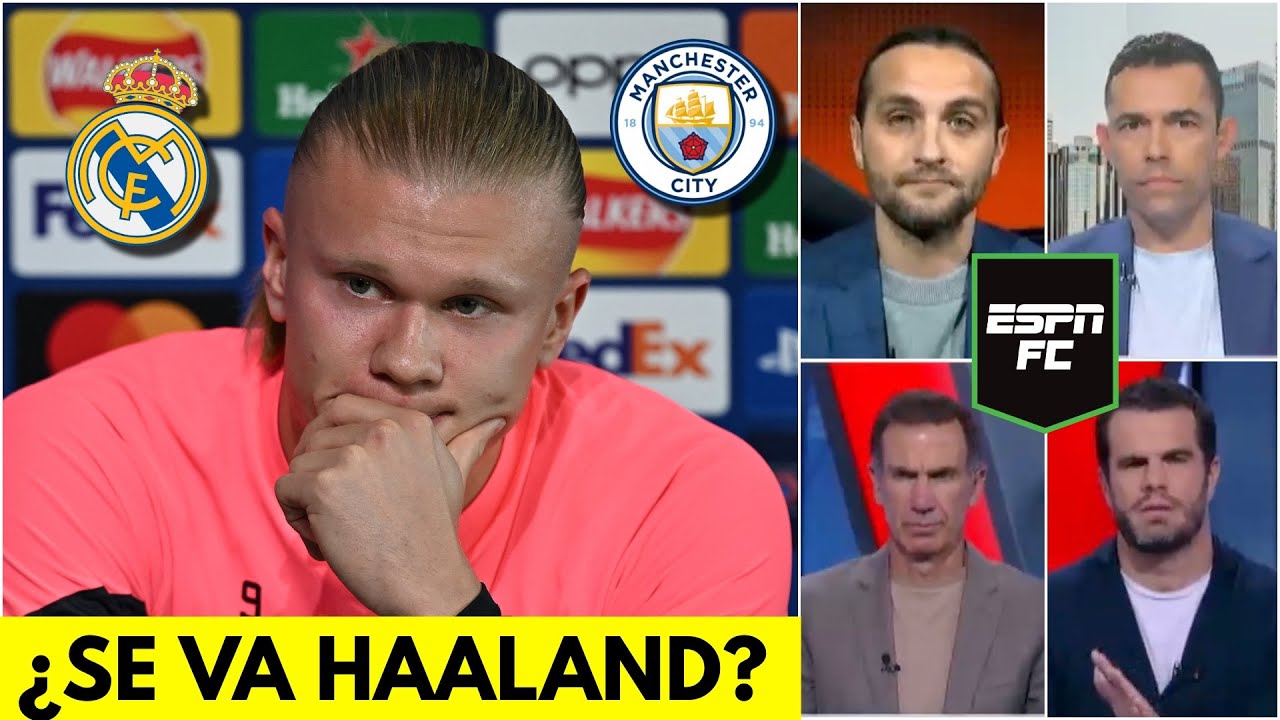 HAALAND TIRÓ UNA BOMBA, ¿Se va de MANCHESTER? ¿VA A REAL MADRID ...