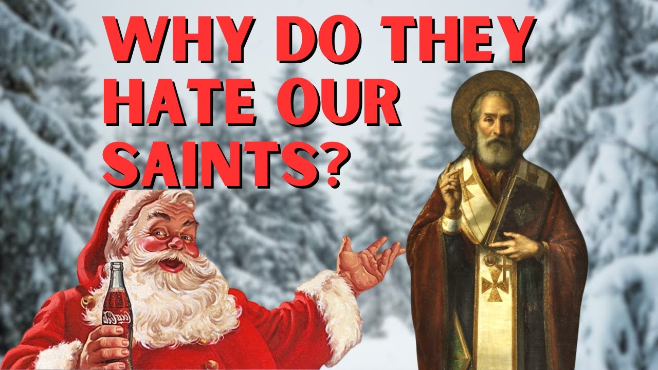 Santa Claus: Enemy of Catholicism (Dec 6th St Nicholas ) - YouTube