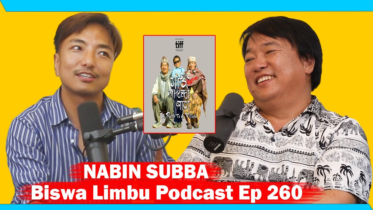 Nabin Subba !! Biswa Limbu Podcast Ep 260 - YouTube