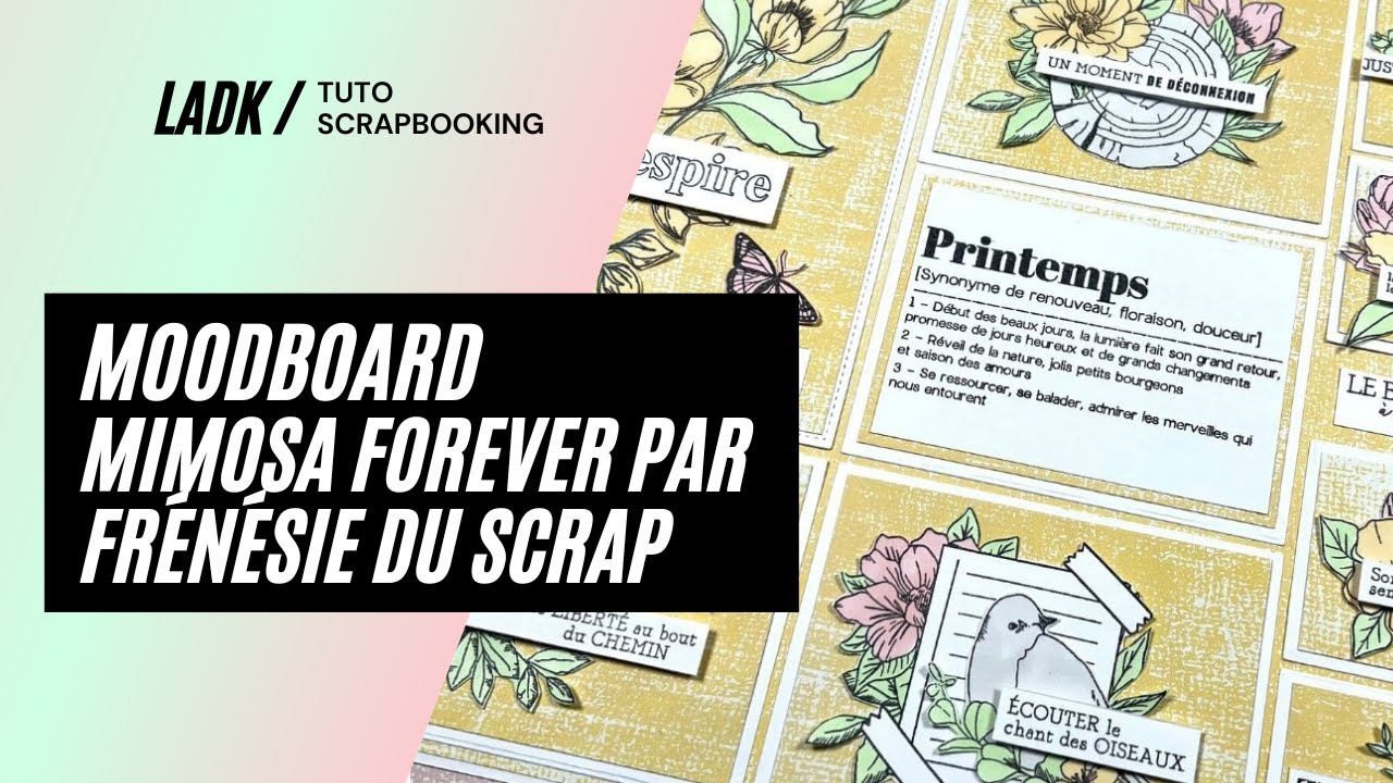 Tuto Scrapbooking | Moodboard avec la collection Mimosa Forever par ...
