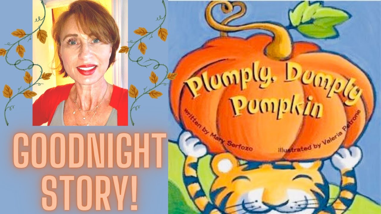 Plumply Dumply Pumpkin - RELAXING, CALMING, AGE RELATED BEDTIME STORY ...
