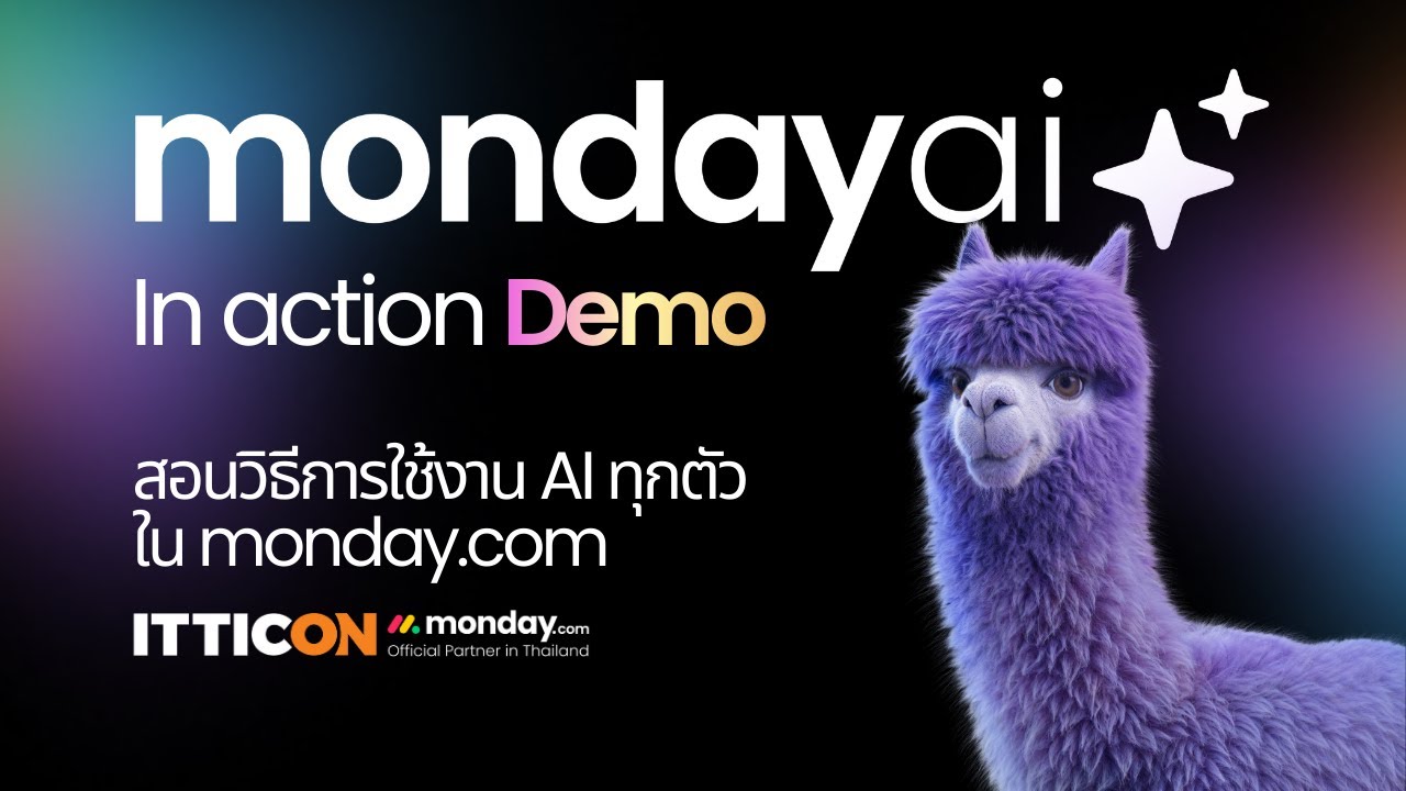monday AI in action Demo by ITTI CON สอนวิธีการใช้ AI ทุกตัว ใน monday ...
