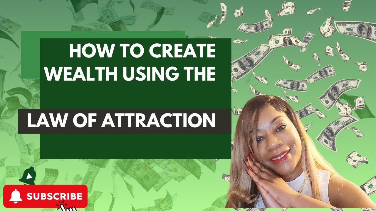 How to Create Wealth Using the Law of Attraction! - YouTube