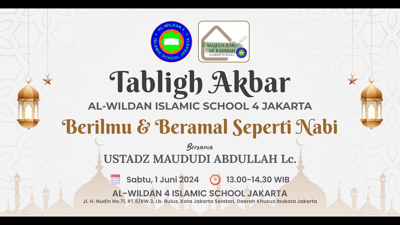 Tabligh Akbar AL WILDAN ISLAMIC SCHOOL 4, Jakarta - YouTube