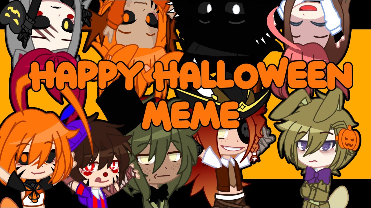 Happy Halloween Meme / FNaF 4/Curse Of Dreadbear - YouTube